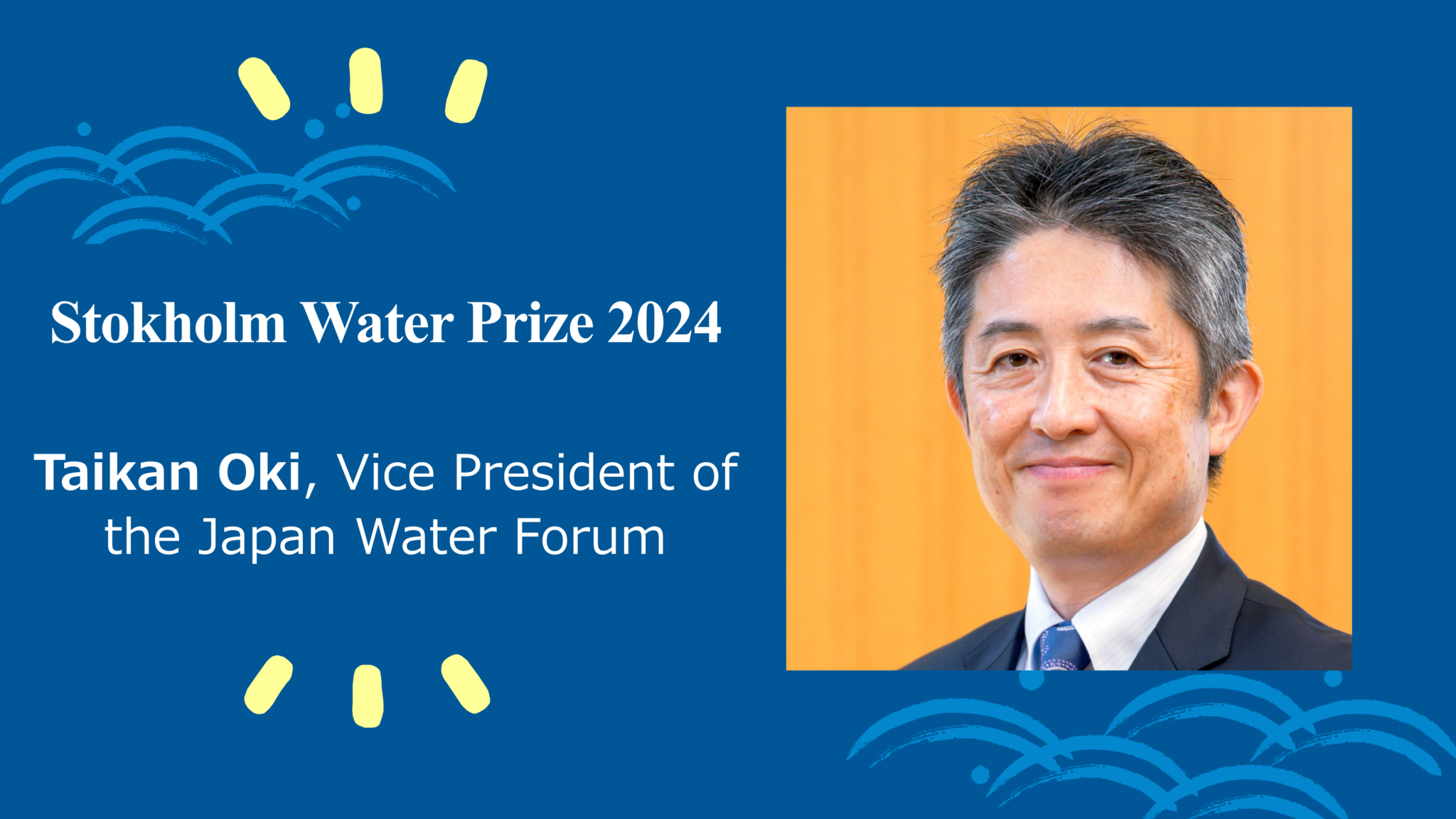 Professor Taikan Oki, Vice President of the Japan Water Forum wins 2024 Stockholm Water Prize ...
